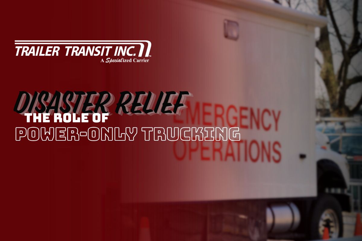 Trailer Transit, Inc. | Blog- Power-Only Trucking for Disaster Relief